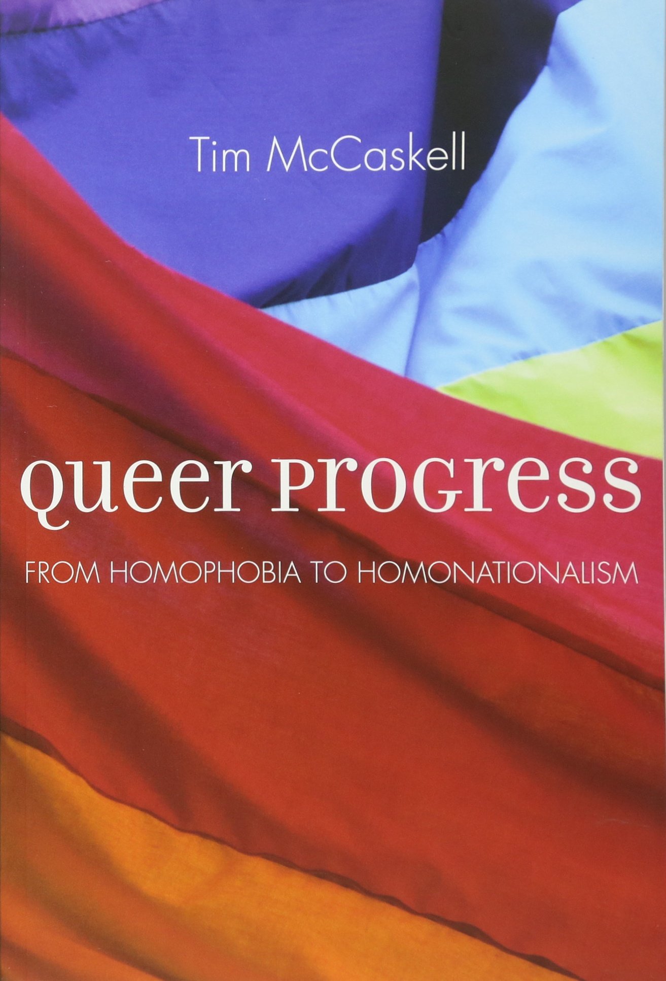 Queer Progress: From Homophobia to Homonationalism | Queer Events